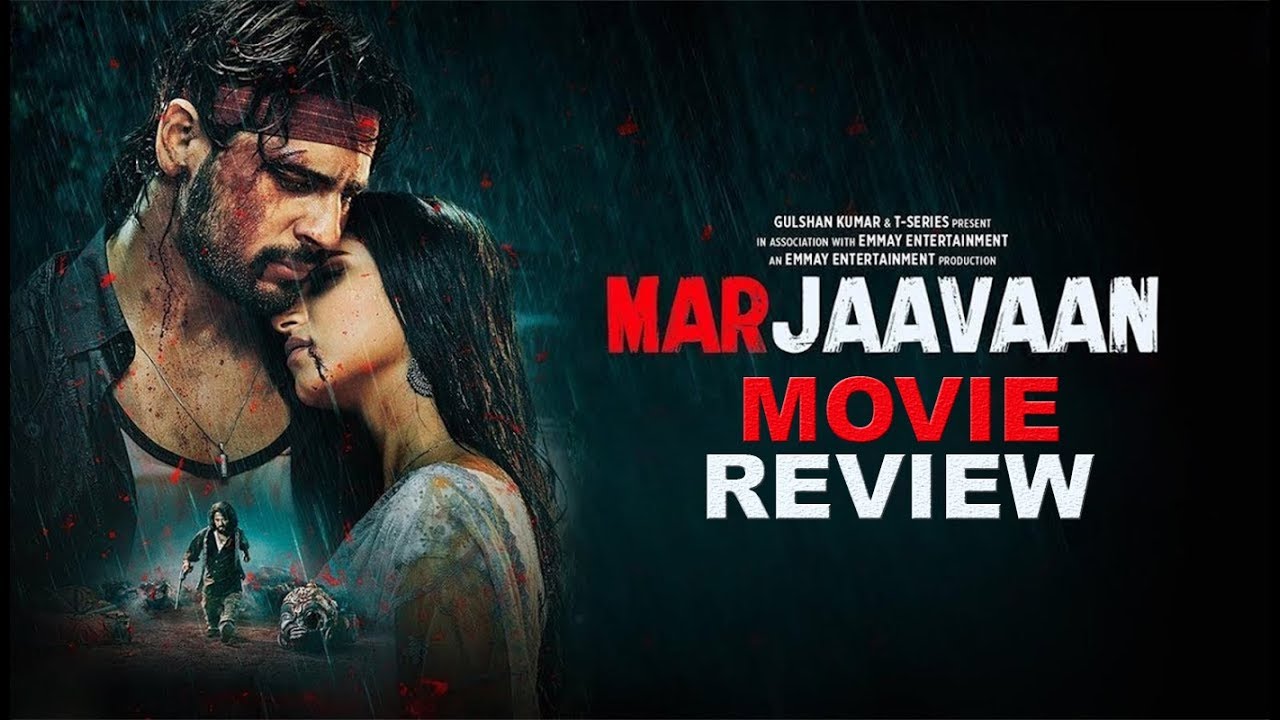 Marjaavaan : Movie Review | Riteish Deshmukh, Sidharth Malhotra,Tara ...