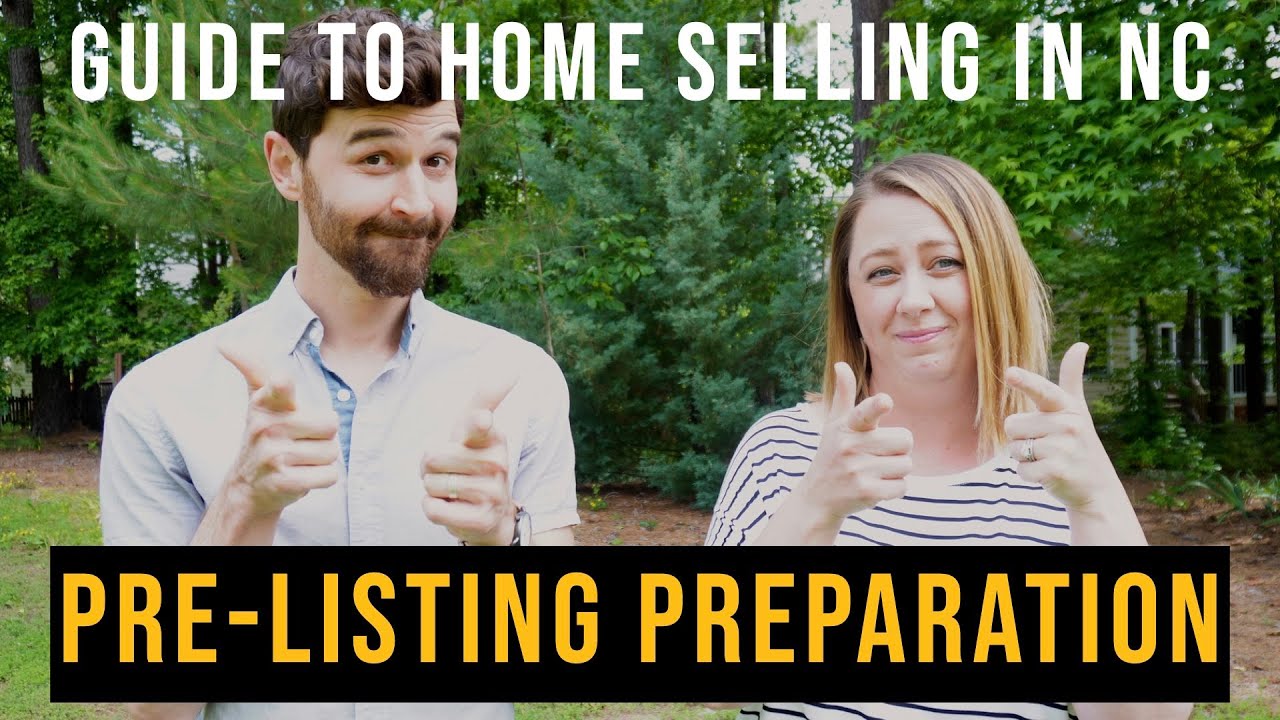 Guide to Home Selling in North Carolina: PRE-LISTING PREPARATION (Part ...