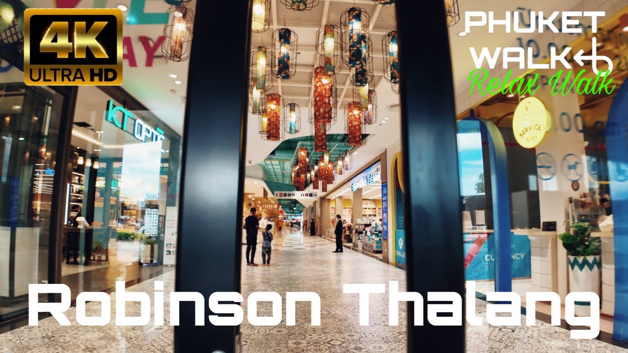 Robinson Thalang Shopping Center Phuket 4K | Local Vibe & Relaxed ...