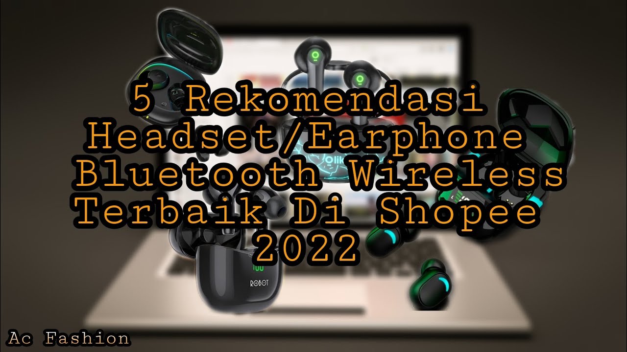 5 Rekomendasi Headset/Earphone Bluetooth/Wireless Terbaik Di Shopee ...