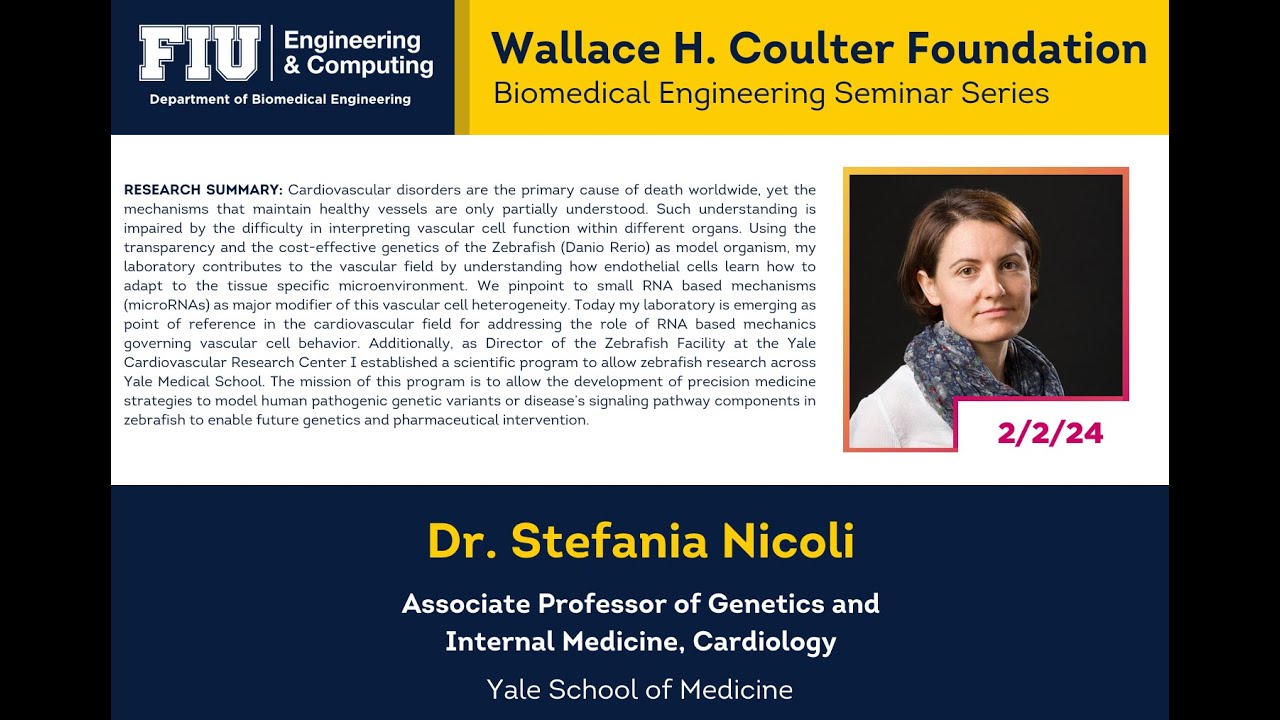 Dr. Stefania Nicoli @ FIU’s Wallace H. Coulter Foundation BME Seminar ...