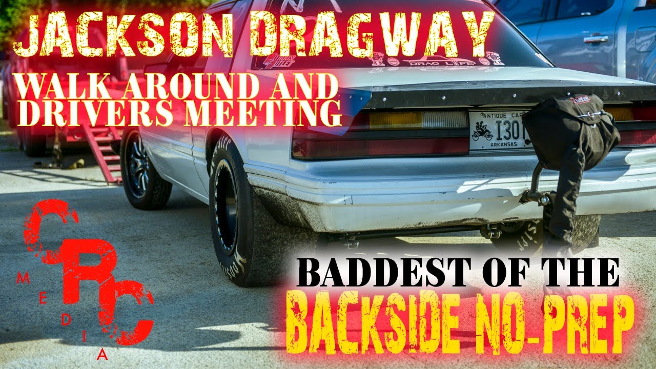 BADDEST OF THE BACKSIDE 2 NO PREP Jackson Dragway #noprep #dragracing ...