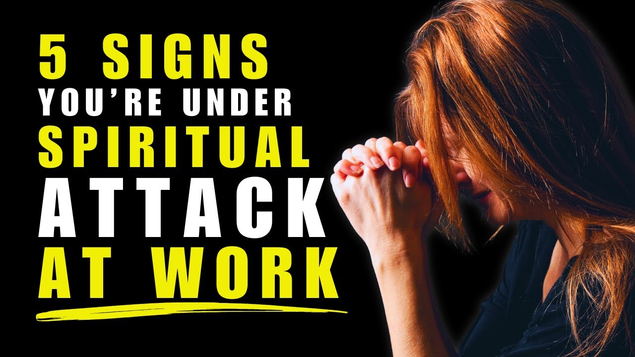 5 Shocking Signs You're Under Spiritual Attack at Work - YouTube