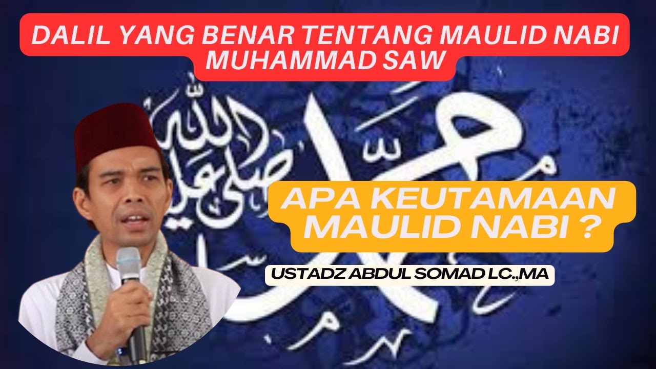 Apa dalil tentang Maulid nabi Muhammad SAW ? Ustadz Abdul Somad LC.,MA ...