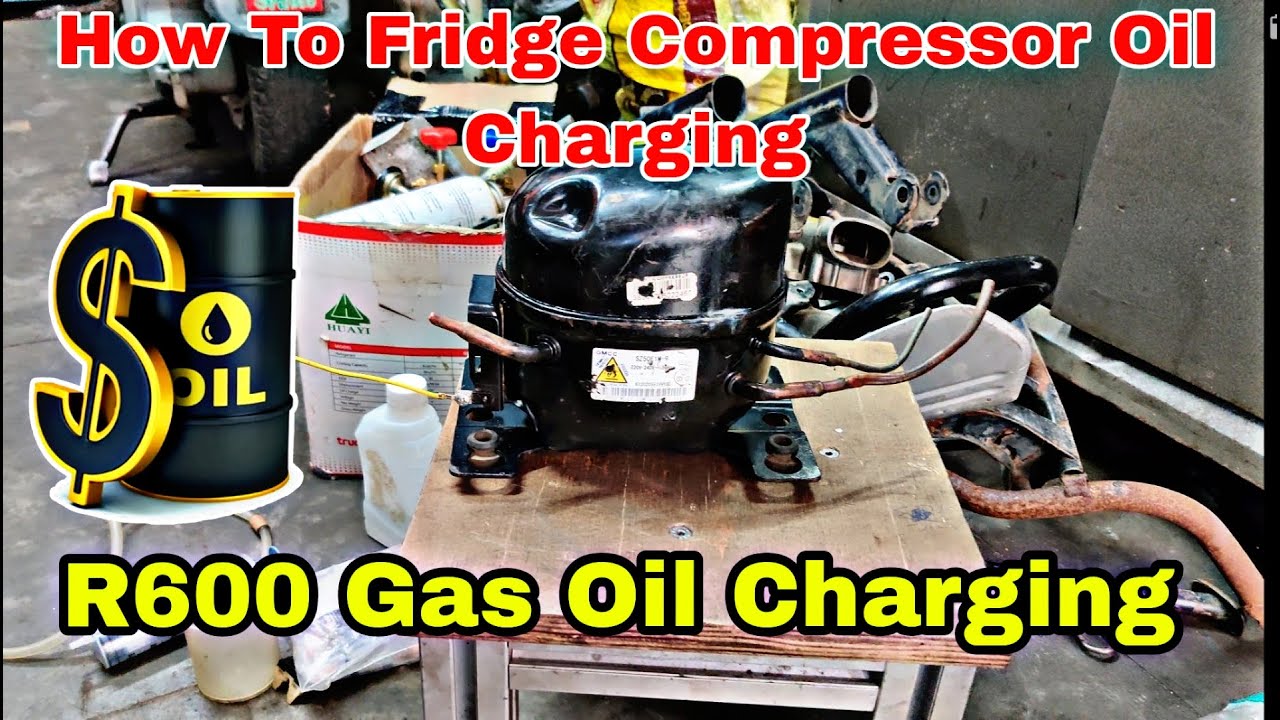 How To Fridge Compressor Oil Charging - YouTube