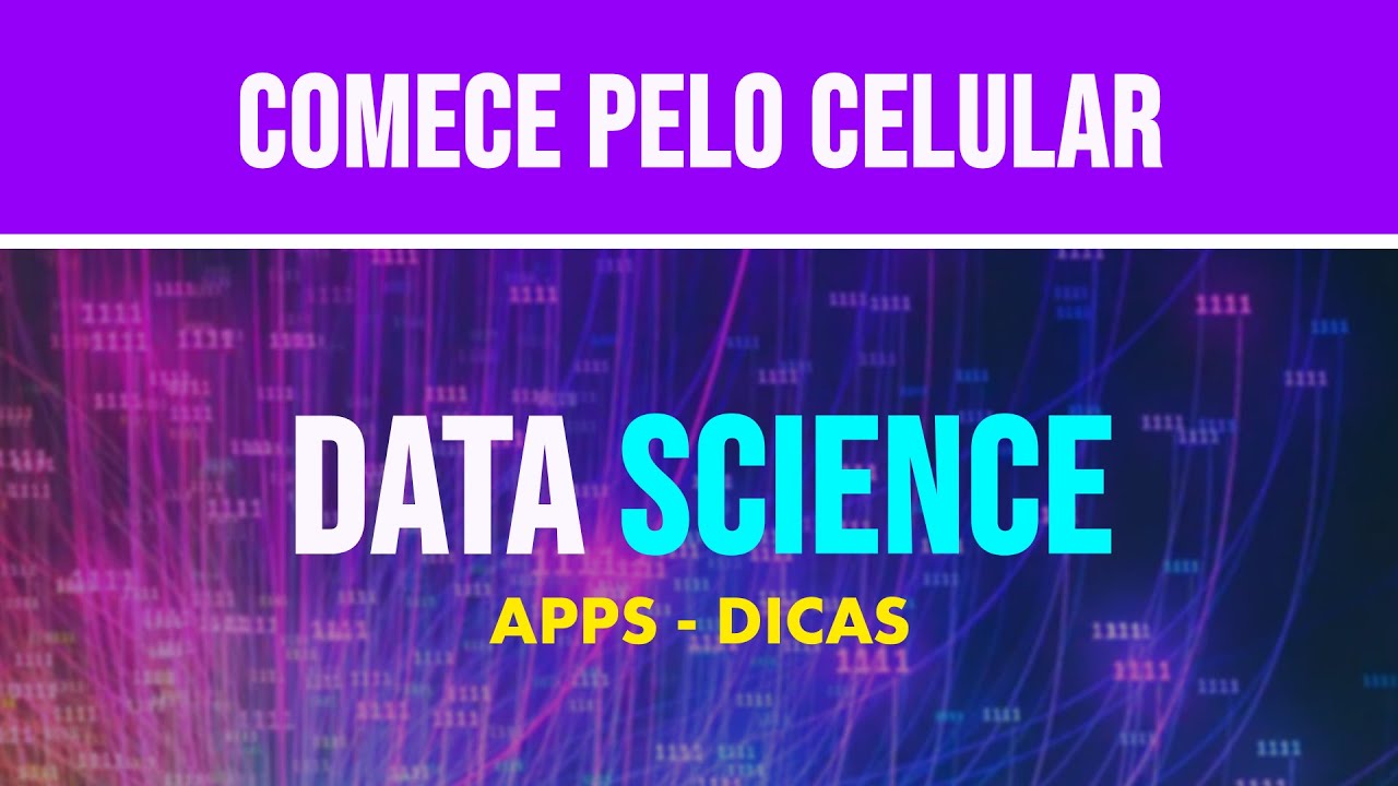 Data Science e Machine Learning pelo celular! - Programação pelo ...