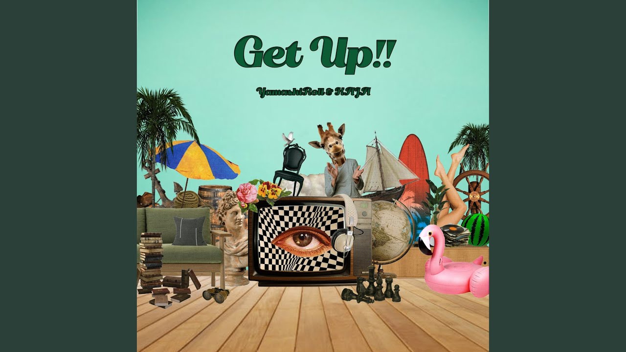 Get Up!! - YouTube