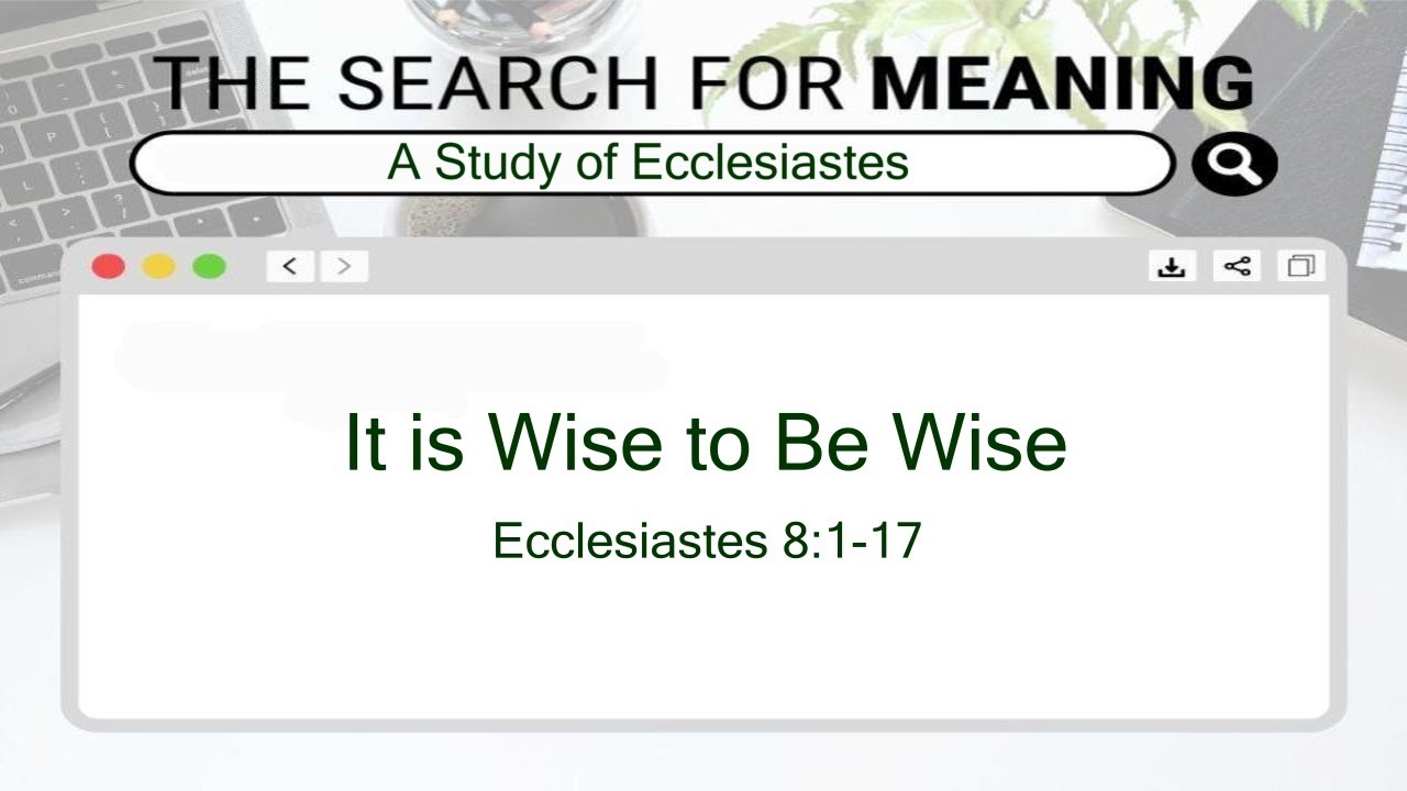 Ecclesiastes 8 1 17 Youtube
