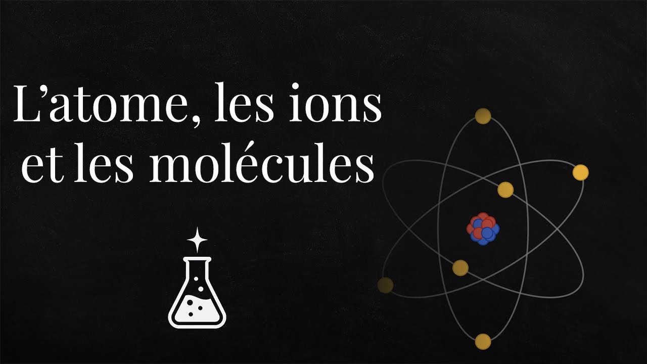 Les atomes, Ions et Molécules – 3ème - YouTube