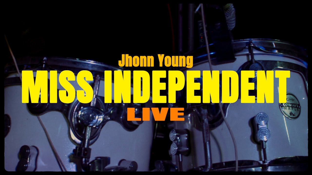 MISS INDEPENDENT - Jhonn Young (Live Version) - YouTube