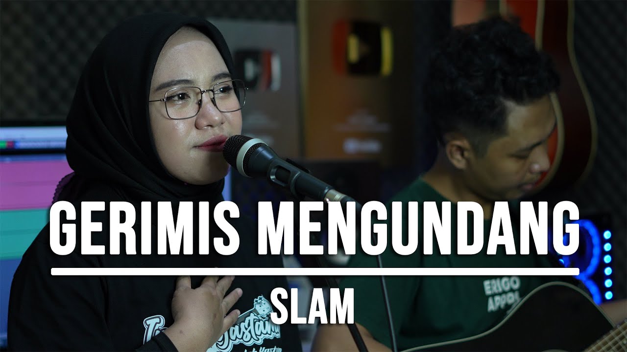 GERIMIS MENGUNDANG - SLAM (LIVE COVER INDAH YASTAMI) - YouTube