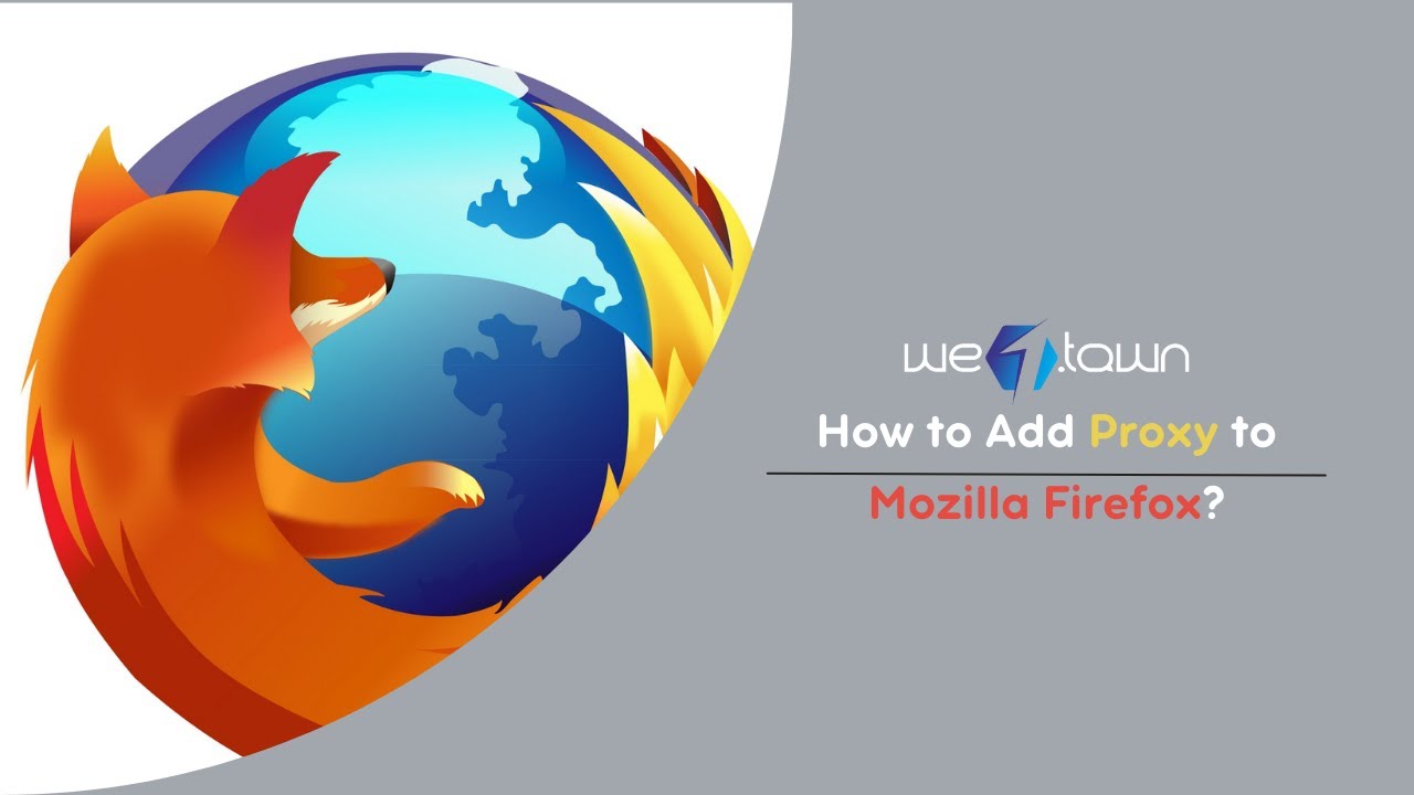 How to Add Proxy to Mozilla Firefox? - YouTube