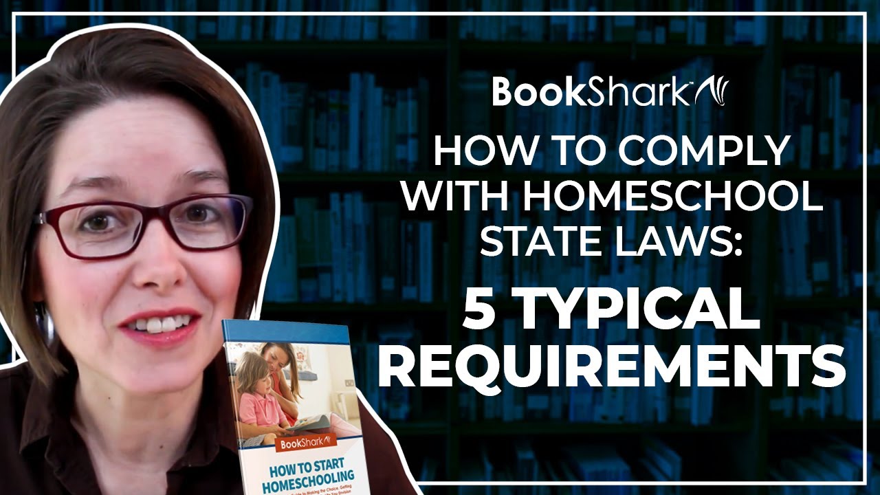 How to Comply with Homeschool State Laws: 5 Typical Requirements - YouTube