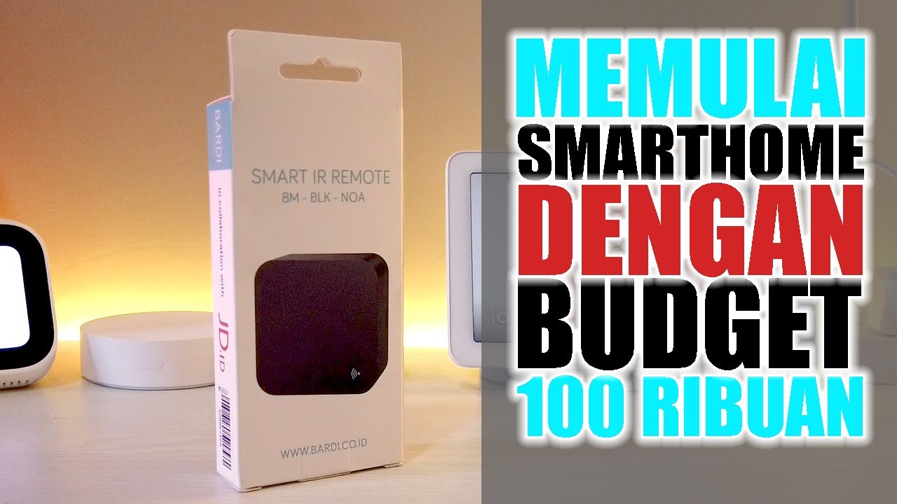 #1 Membuat Rumah Pintar - Mulai Dengan Modal 100 Ribuan (Bardi Smart IR ...