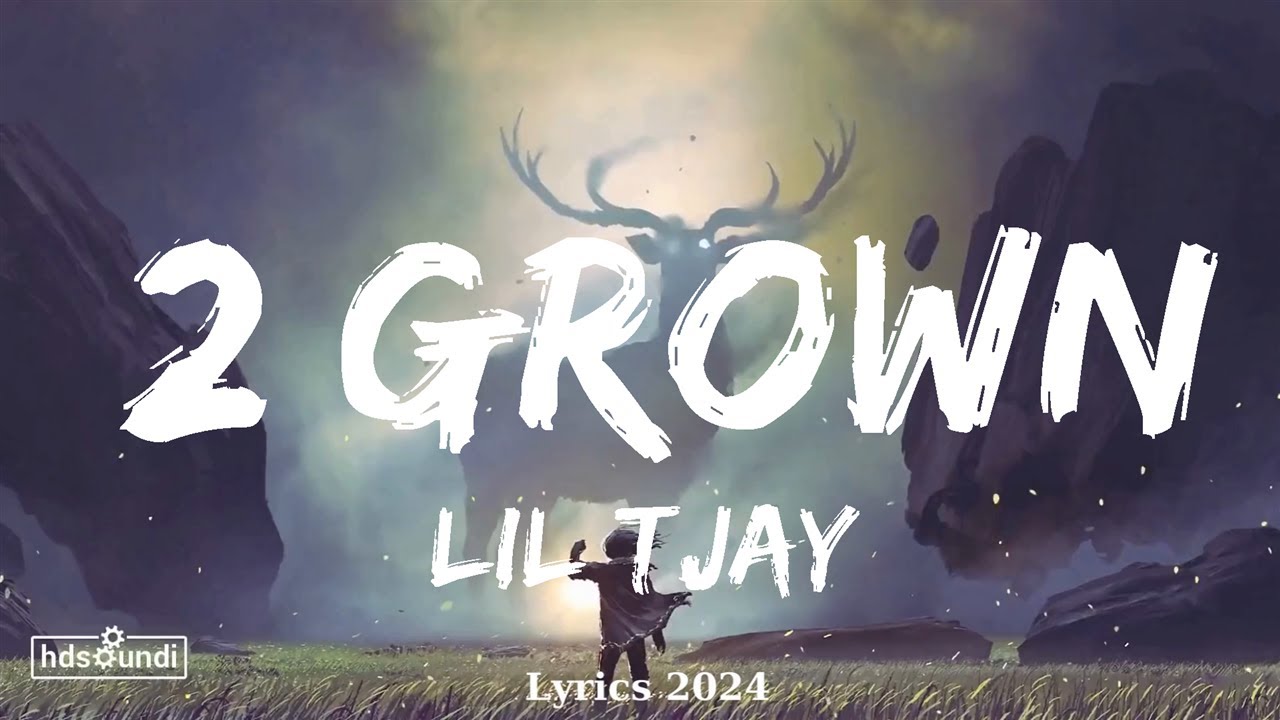 Lil Tjay - 2 Grown (Lyrics) Feat. The Kid LAROI || Music McConnell ...
