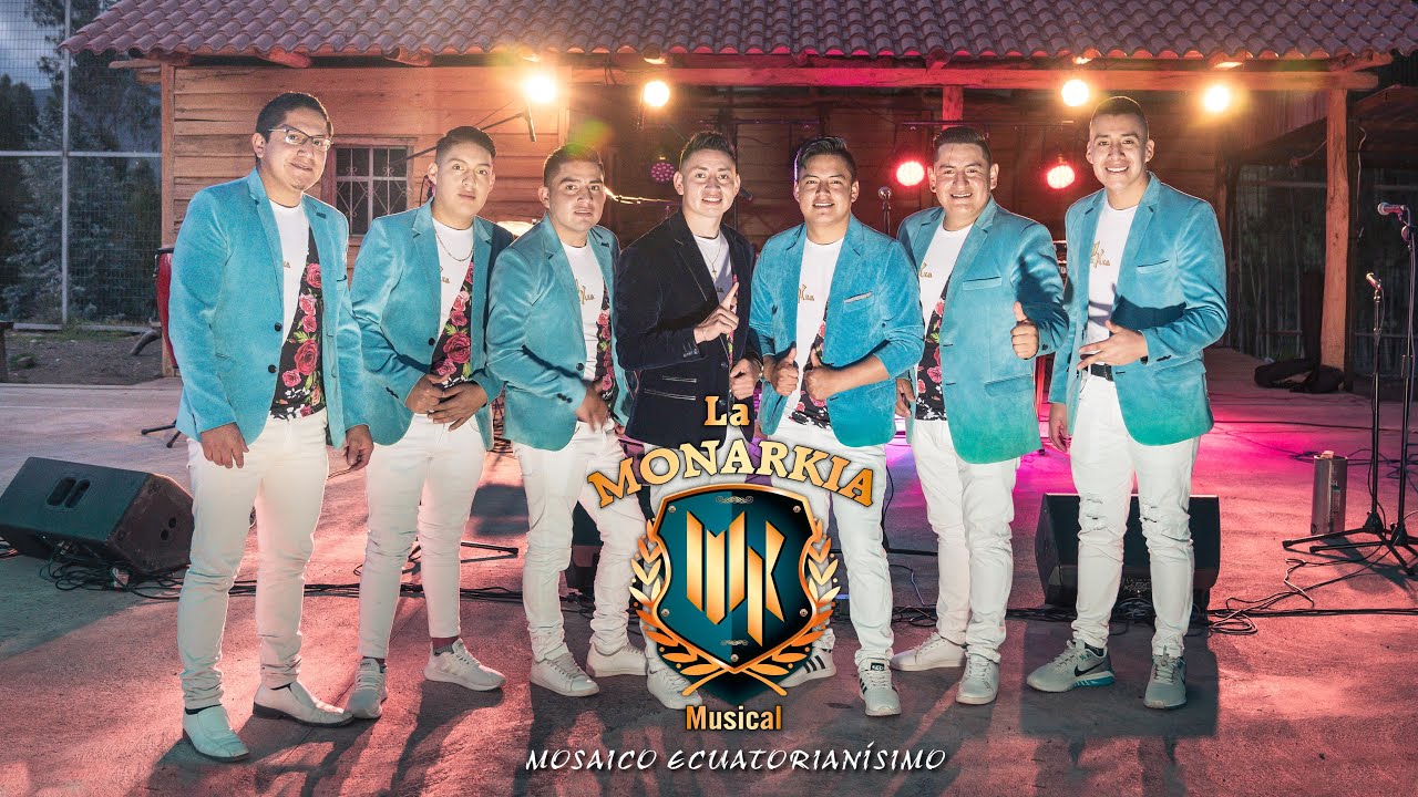 MOSAICO ECUATORIANISIMO - LA MONARKIA MUSICAL Chords - Chordify