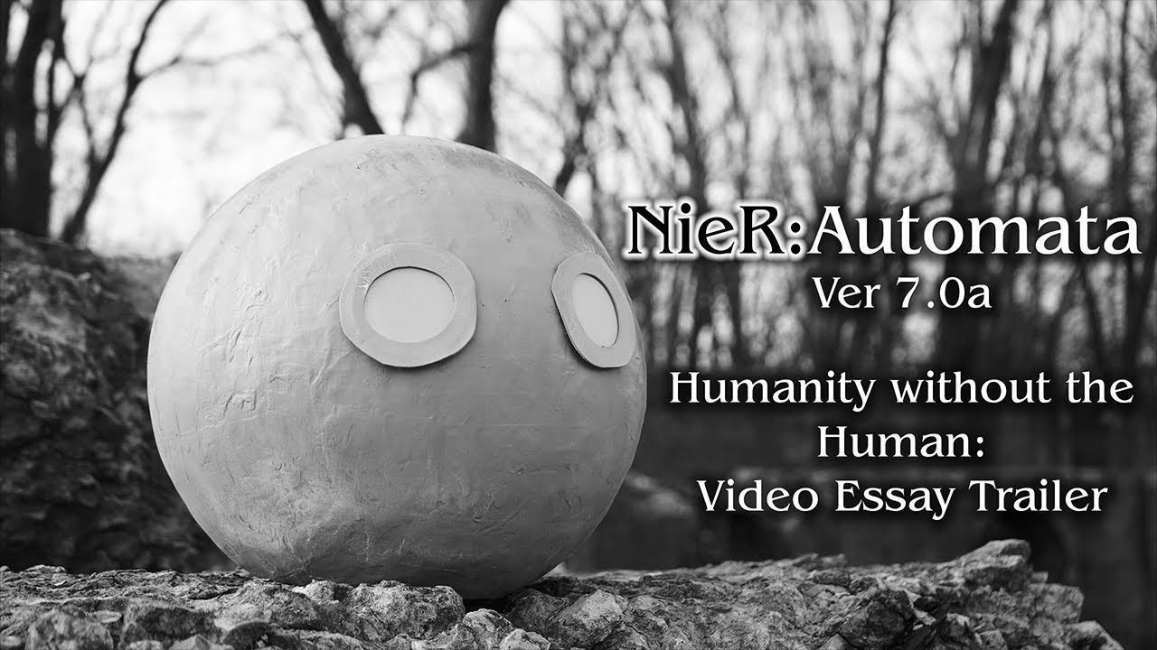 NieR:Automata | Humanity without the Human Video Essay Trailer - YouTube