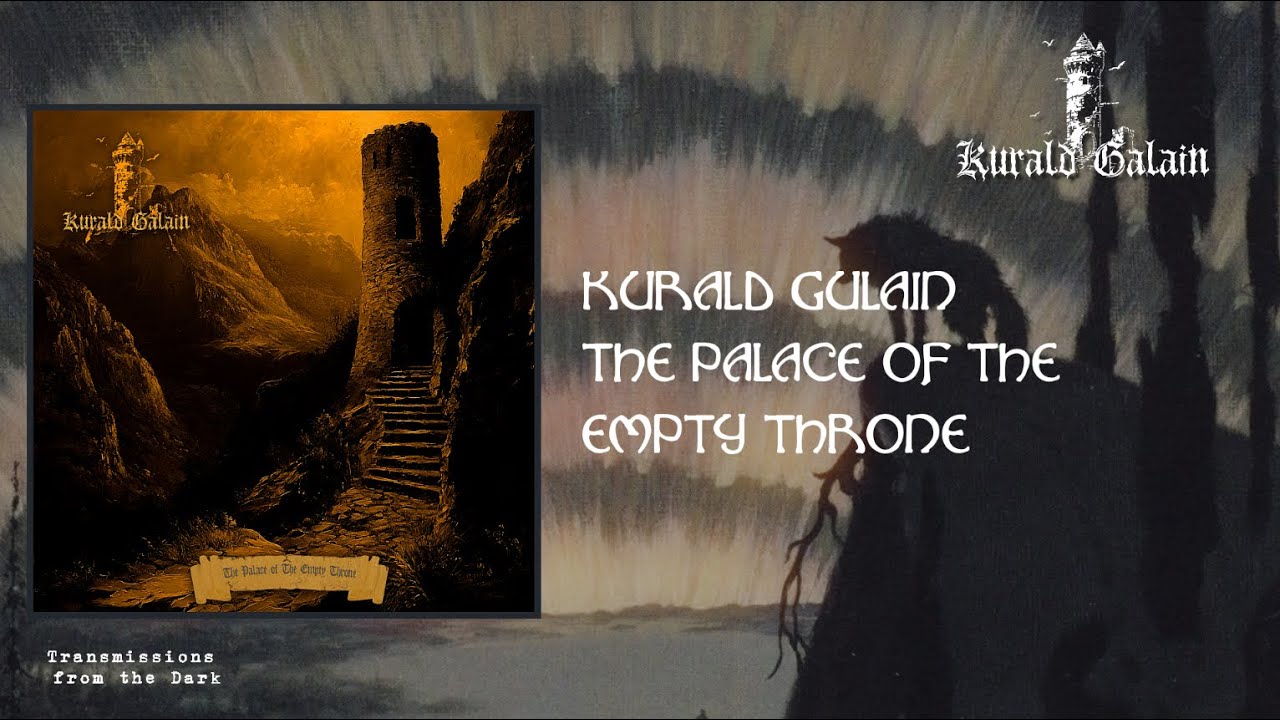 Kurald Galain - The Palace of the Empty Throne (full album, 2024) - YouTube