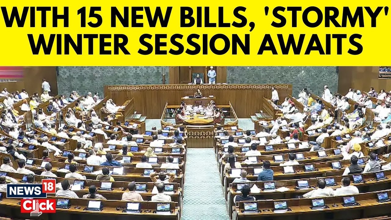 Parliament Latest | Parliament Winter Session Look Ahead, 15 Bills To ...