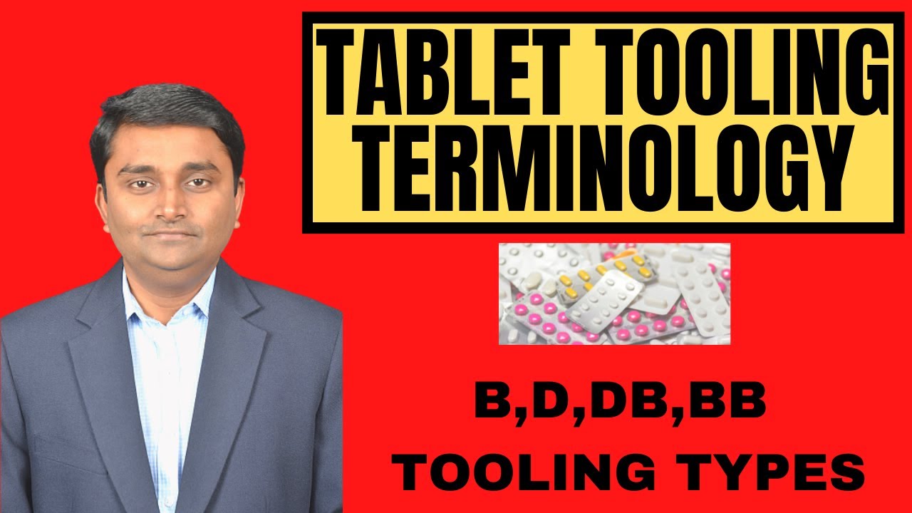 TABLET TOOLING TERMINOLOGY B,D,DB,BB TOOLING Pharmaceutical Concept ...