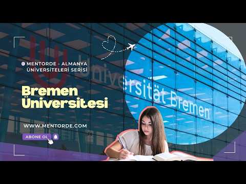 Bremen Üniversitesi | Almanya'da Mühendislik, Yapay Zekâ ve Öğrenci Hayatı