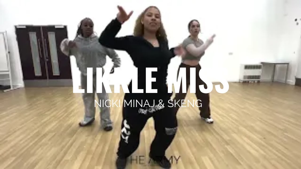 LIKKLE MISS - Nicki Minaj & Skeng | Danni Amor Smith Choreography ...