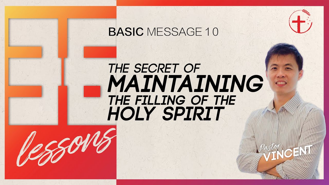Basic Message 10: The Secret Of Maintaining The Filling Of The Holy ...