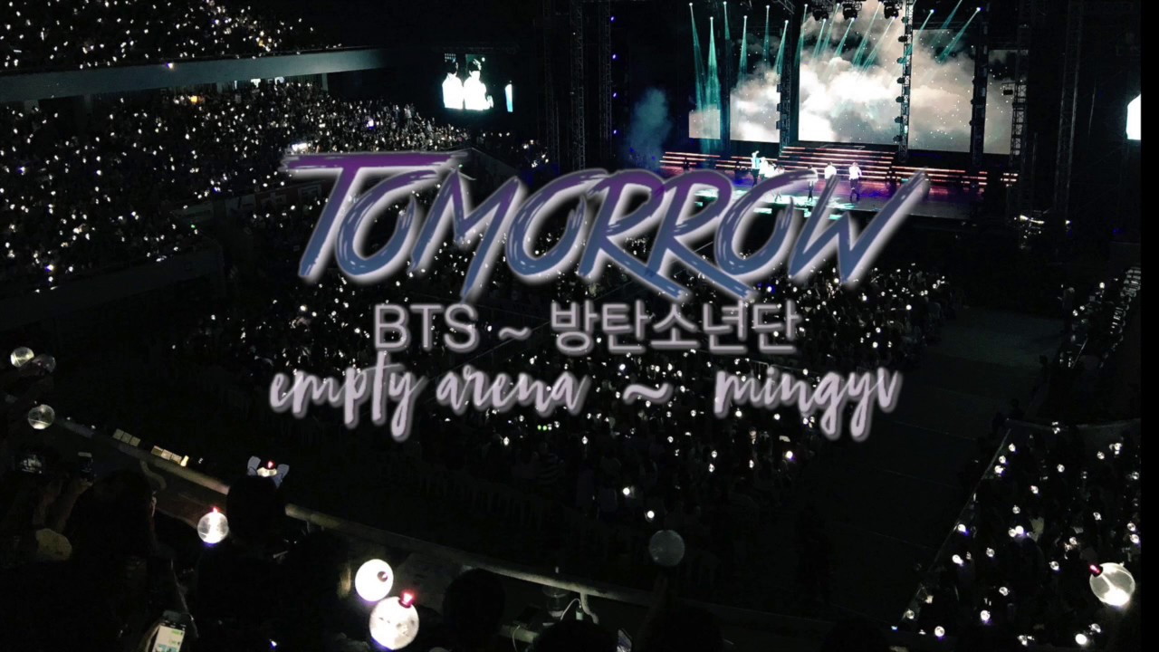 bts | tomorrow (empty arena) - YouTube