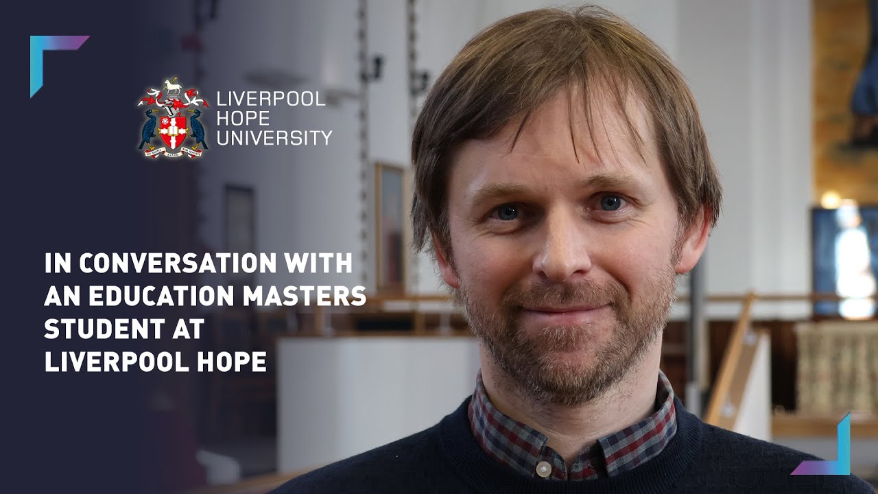 In conversation with an Education Masters student at Liverpool Hope ...