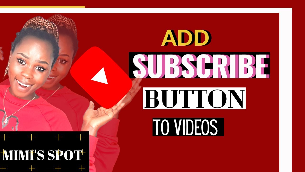 HOW TO ADD A SUBSCRIBE BUTTON TO YOUR YOUTUBE VIDEOS 2020 YouTube Studio 2020 YouTube how-to-add-a-subscribe-button-to-your-youtube-videos-2020-youtube-studio-2020-youtube