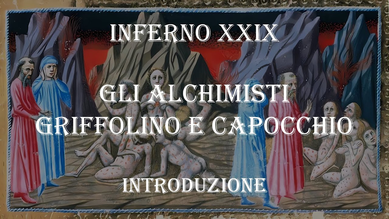 INFERNO XXIX – Falsari di metallo: gli alchimisti Griffolino e ...