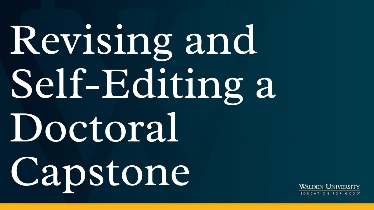 Revising & Self Editing a Doctoral Capstone - YouTube