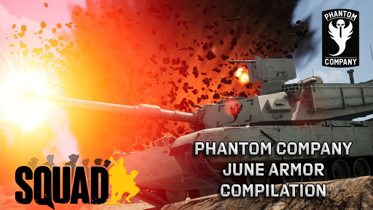 Squad - Phantom Company June Armor Compilation - YouTube