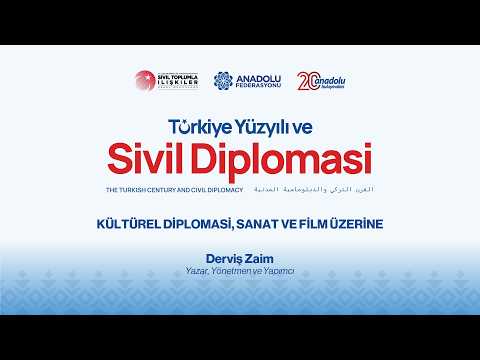 Kültürel Diplomasi, Sanat ve Film Üzerine | 20. Anadolu Buluşmaları | Derviş Zaim