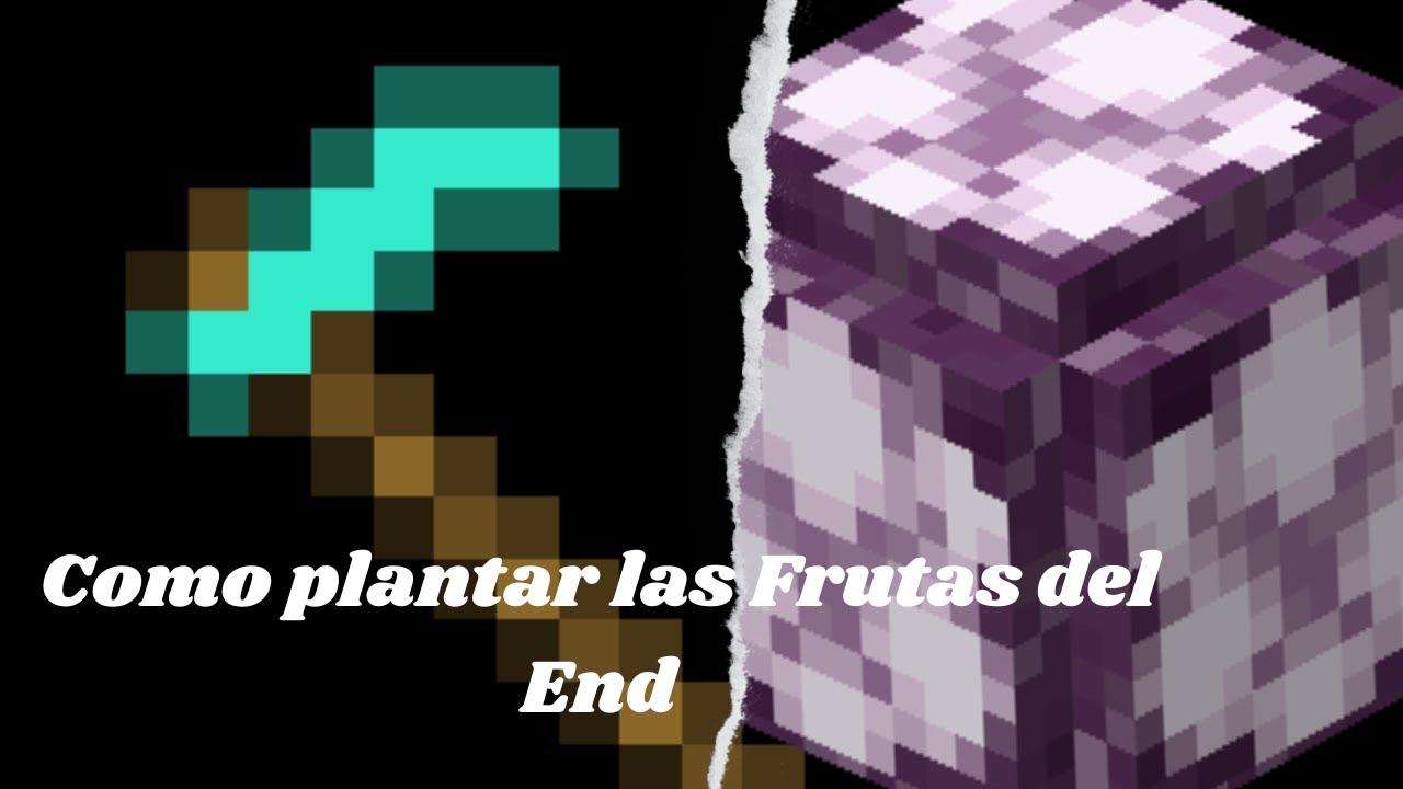 Tutorial: "Como plantar las frutas del end" - YouTube
