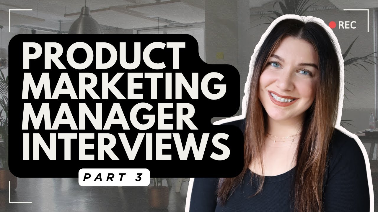product marketing manager interview: questions & answers ROUND 3 - YouTube