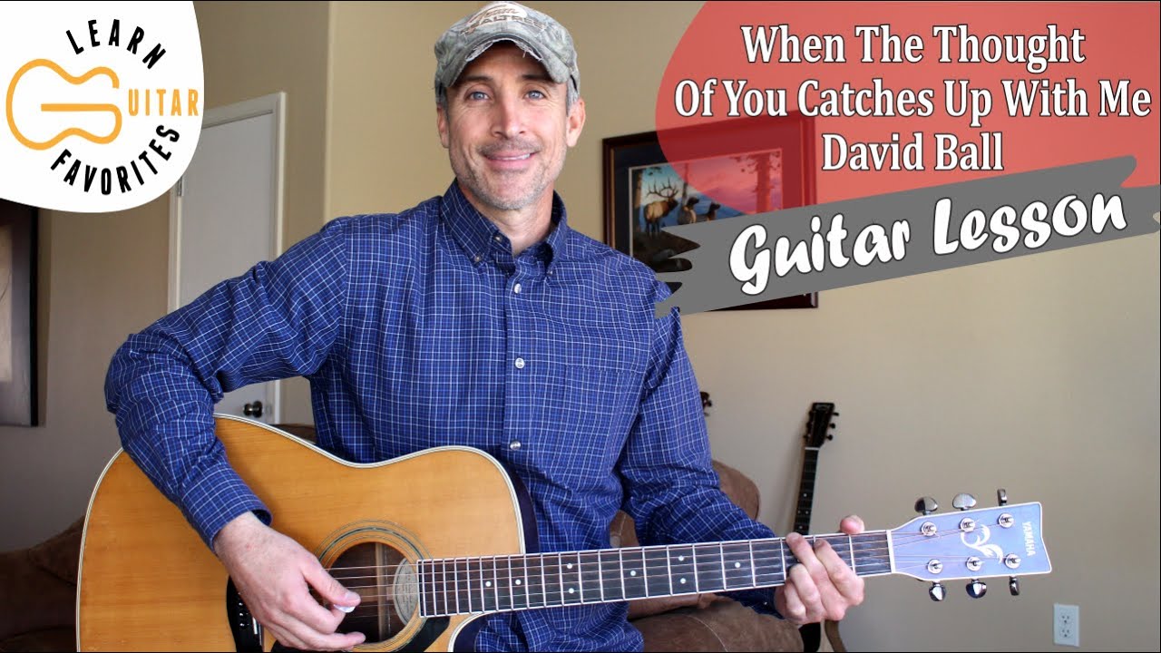 When The Thought Of You Catches Up With Me - David Ball | Guitar ...