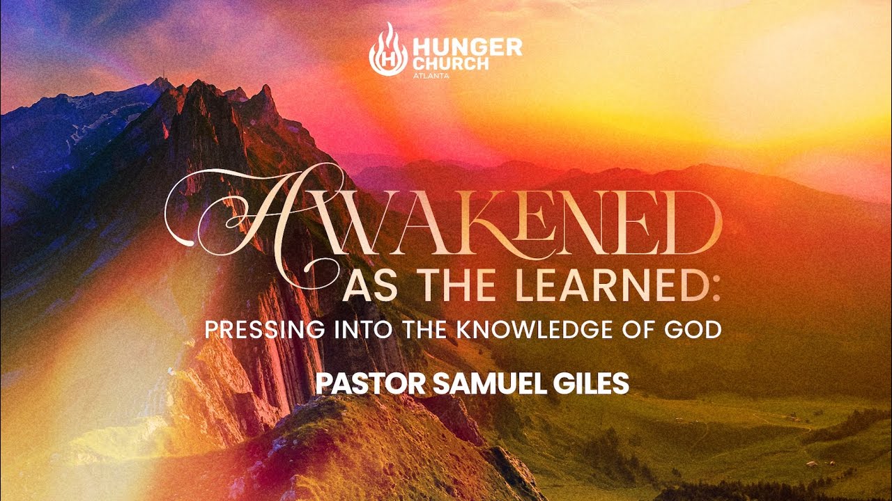 Awakened As the Learned: Pressing Into The Knowledge of God - Pastor ...