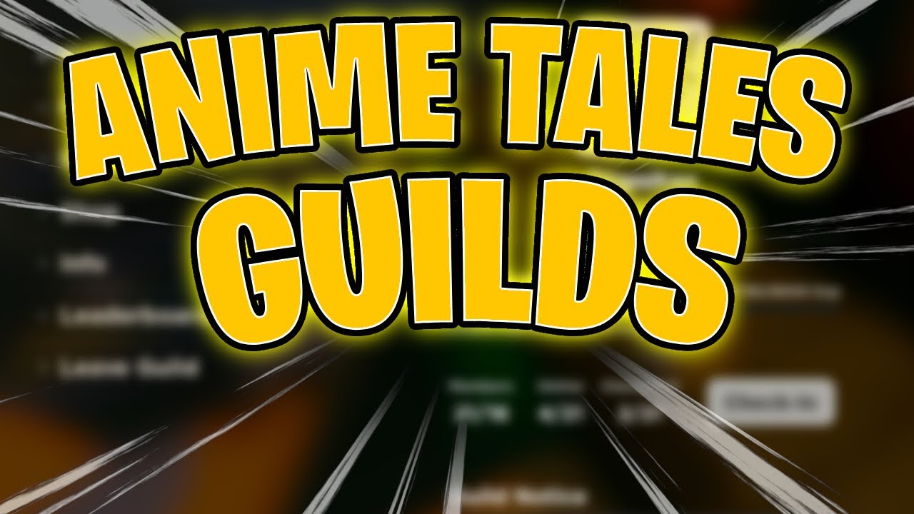 How Guilds Work In Anime Tales | Roblox - YouTube