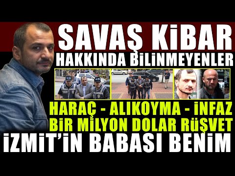 Savaş Kibar Kİmdir :  İzmit'in En Büyük Mafya Babası Hakkında Bilinmeyenler