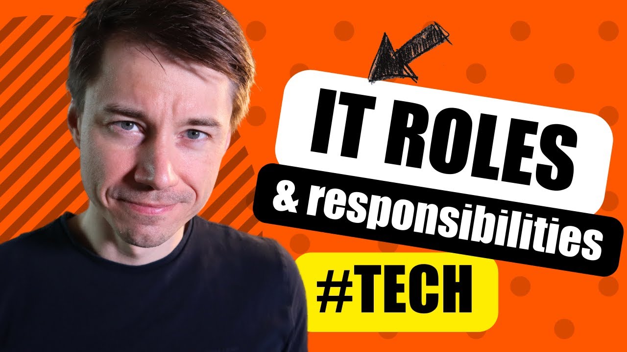 Common IT Roles & Their Responsibilities - Explained for HR ...