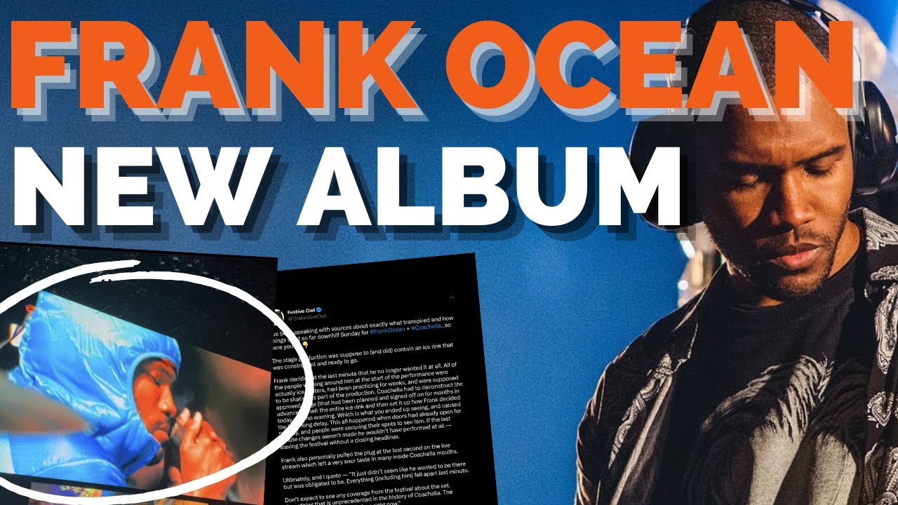 FRANK OCEAN CONFIRMS NEW ALBUM + More From His Absurd Coachella ...