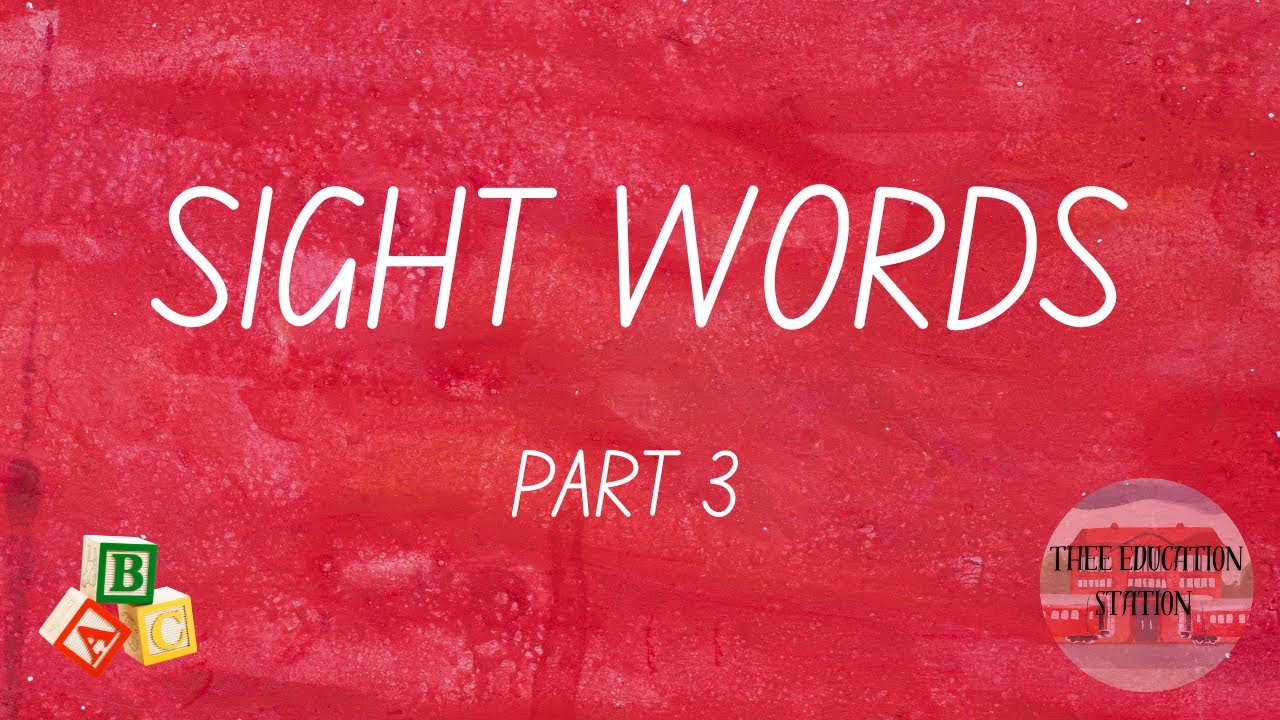 Sight Words Part 3 - YouTube