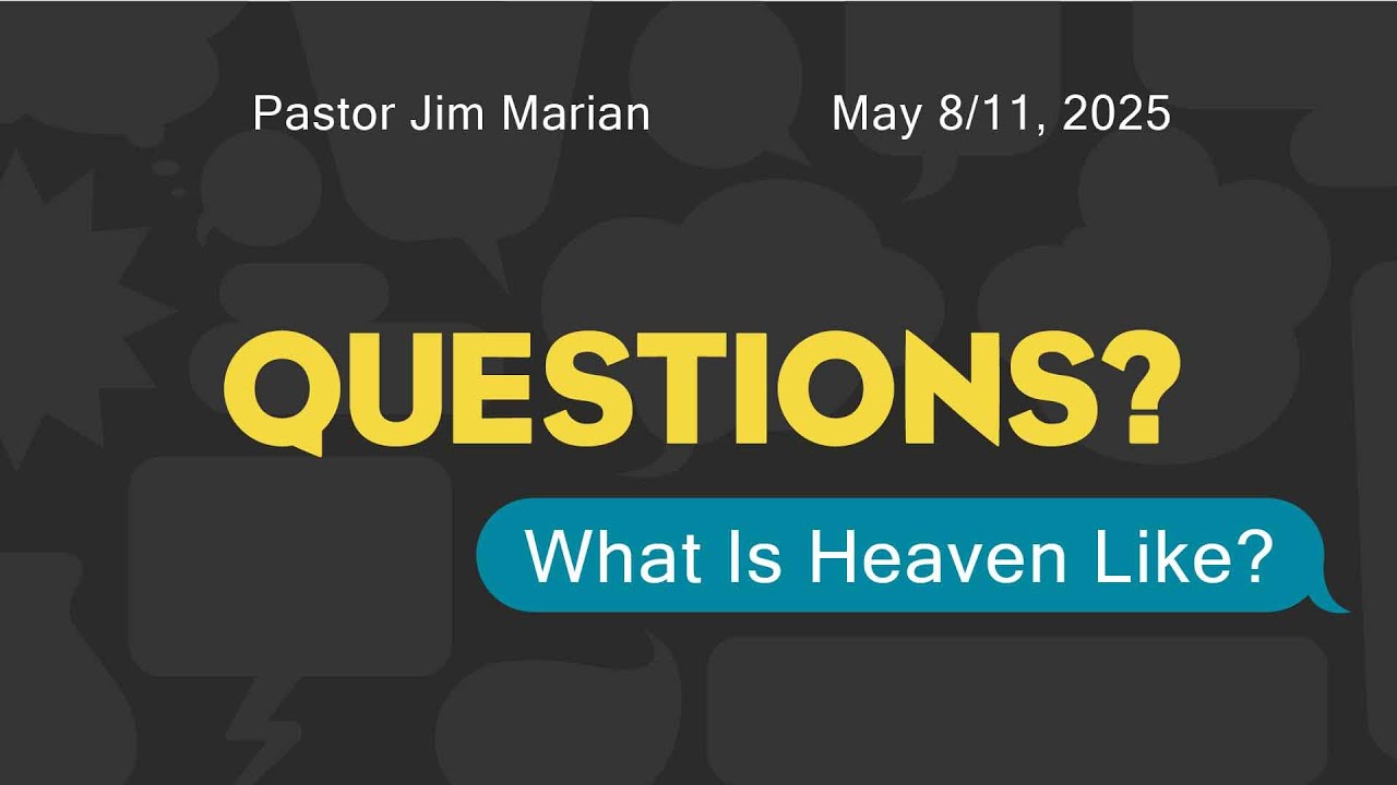 Questions? | Week 2: "What Is Heaven Like?" - YouTube