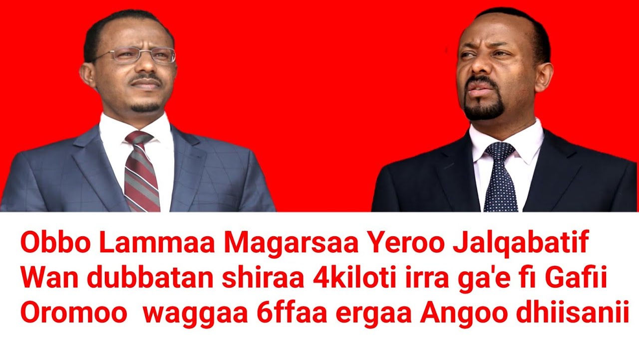 Obbo Lammaa Magarsaa Yeroo Jalqabatif Wan dubbatan shiraa 4kiloti irra ...