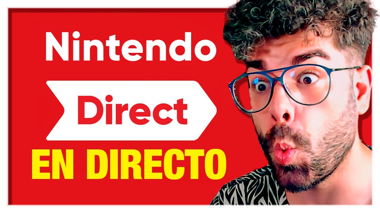 🔴 El *ÚLTIMO* NINTENDO DIRECT en DIRECTO!! 🔴 NUEVOS JUEGOS para ...