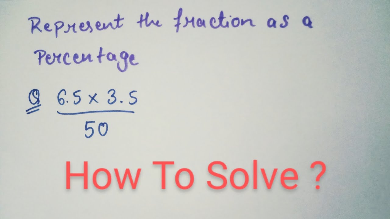 A Nice Fraction And Percentage Question - YouTube