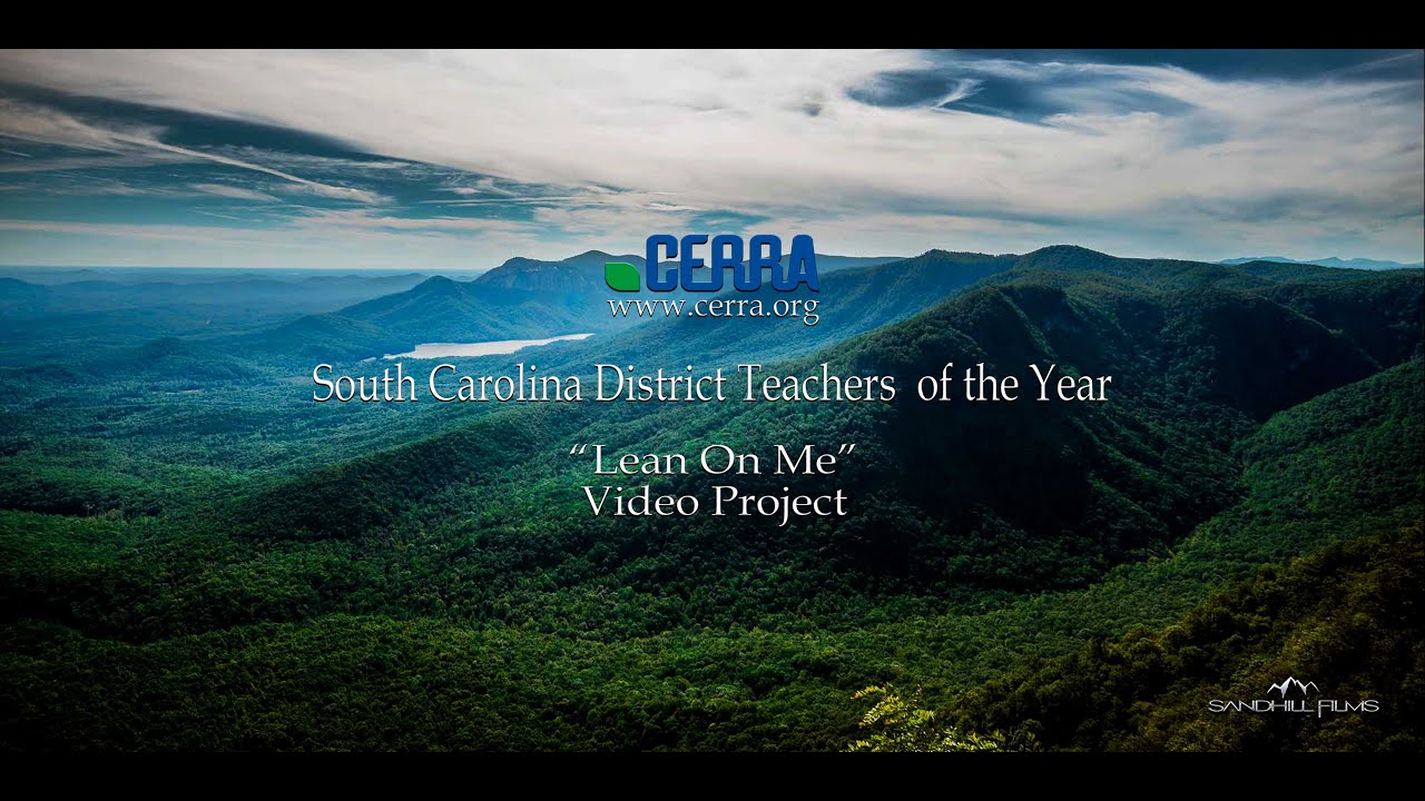 CERRA - South Carolina District Teachers of the Year 2020: "Lean On Me ...