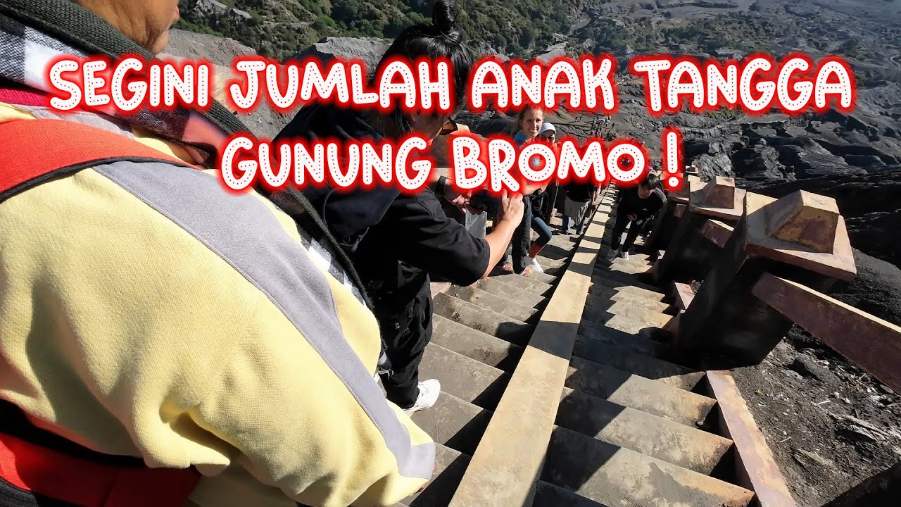 Jumlah Anak Tangga Gunung Bromo - YouTube