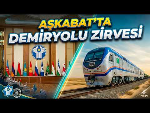 Aşkabat’ta Demiryolu Zirvesi